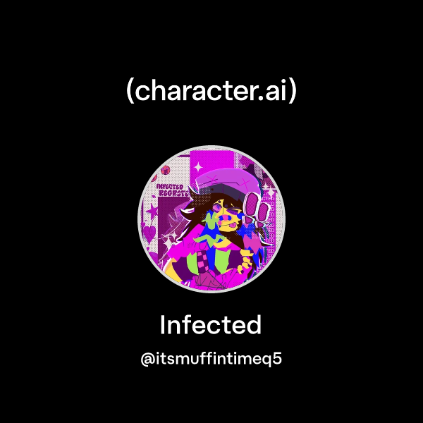 Chat with Infected | character.ai | AI Chat, Reimagined–Your Words ...