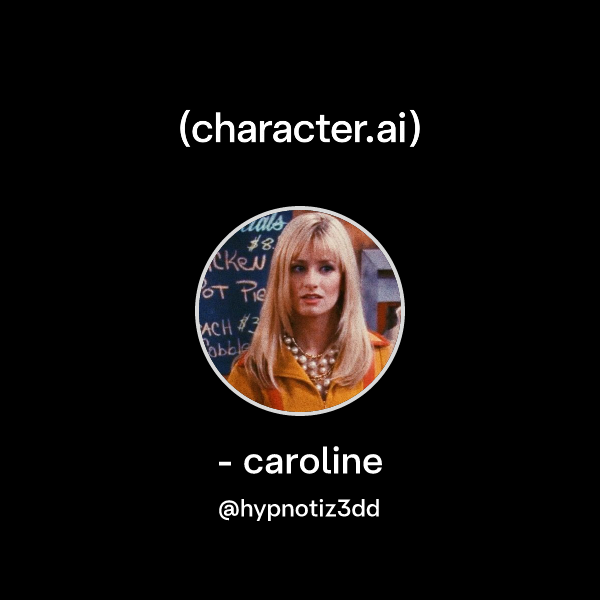 Chat with - caroline | character.ai | Personalized AI for every moment ...