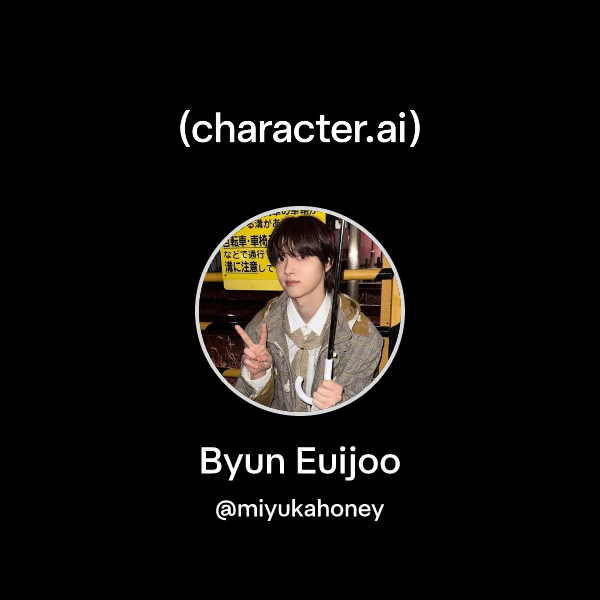 Chat with Byun Euijoo | character.ai | Personalized AI for every moment ...