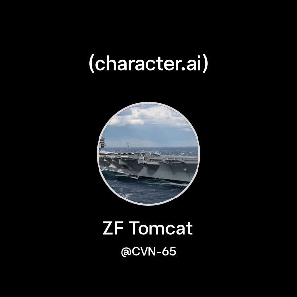 Chat with ZF Tomcat | character.ai | Personalized AI for every moment of your day
