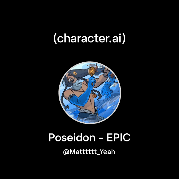 Chat with Poseidon - EPIC | character.ai | AI Chat, Reimagined–Your Words. Your World.