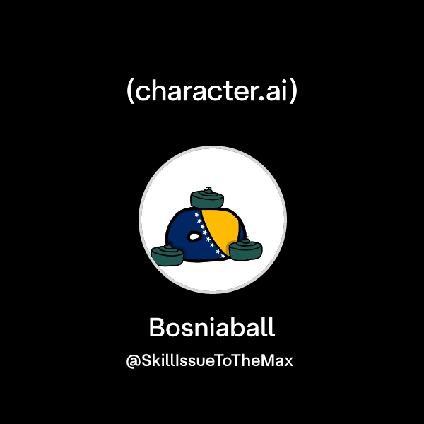 Chat with Bosniaball | character.ai | AI Chat, Reimagined–Your Words ...