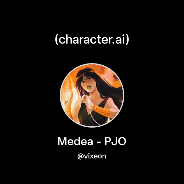 Chat with Medea - PJO | character.ai | AI Chat, Reimagined–Your Words ...