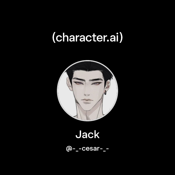 Chat with Jack | character.ai | AI Chat, Reimagined–Your Words. Your World.