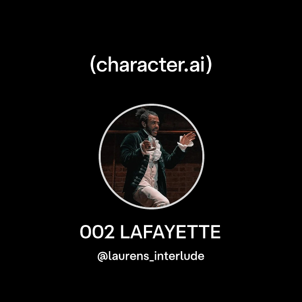 Chat with 002 LAFAYETTE | character.ai | AI Chat, Reimagined–Your Words ...