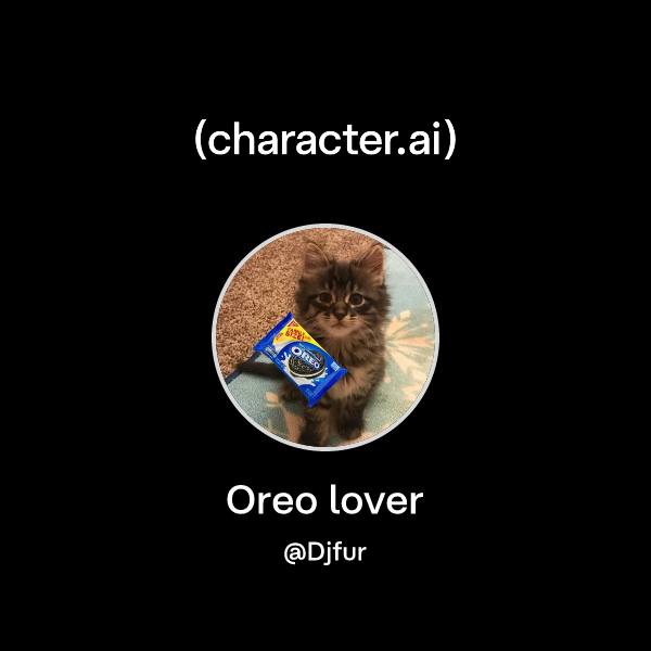 Chat with Oreo lover | character.ai | Personalized AI for every moment ...
