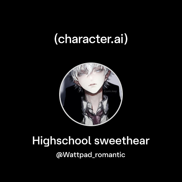 Chat with Highschool sweethear | character.ai | AI Chat, Reimagined ...
