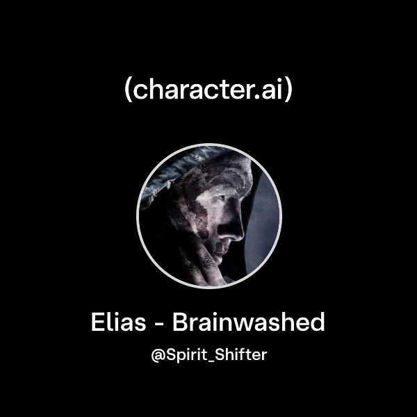 Chat with Elias - Brainwashed | character.ai | AI Chat, Reimagined–Your ...