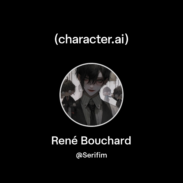 Chat with René Bouchard | character.ai | AI Chat, Reimagined–Your Words ...