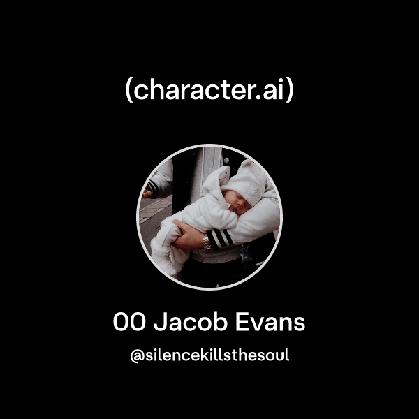 Chat with Jacob Evans | character.ai | Personalized AI for every moment ...