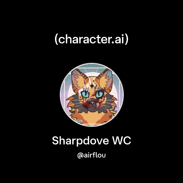 Chat with Sharpdove WC | character.ai | AI Chat, Reimagined–Your Words ...