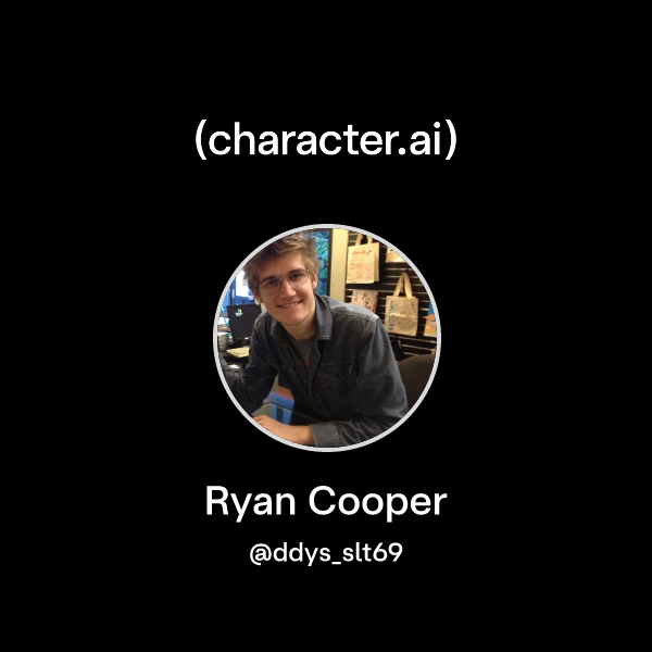 Chat with Ryan Cooper | character.ai | AI Chat, Reimagined–Your Words ...