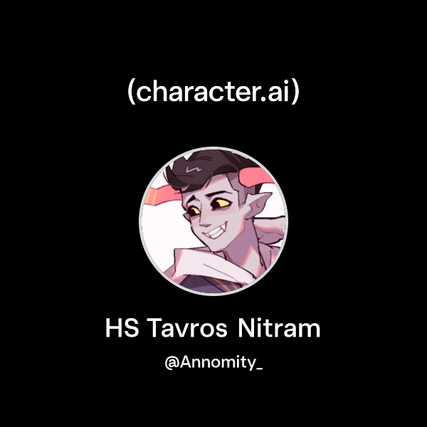 Chat with HS Tavros Nitram | character.ai | AI Chat, Reimagined–Your ...