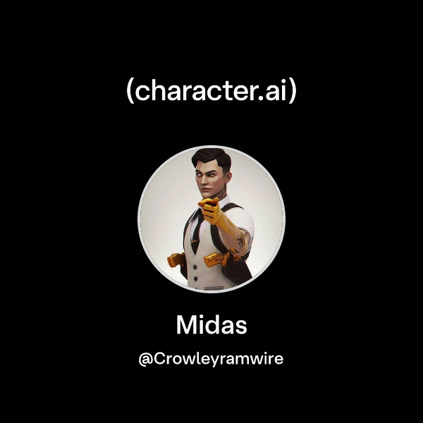 Chat with Midas | character.ai | AI Chat, Reimagined–Your Words. Your ...