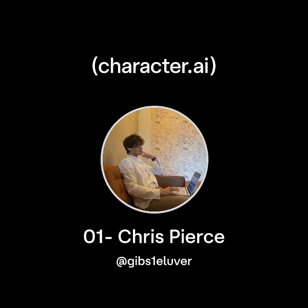 Chat with Christopher Pierce | character.ai | Personalized AI for every moment of your day