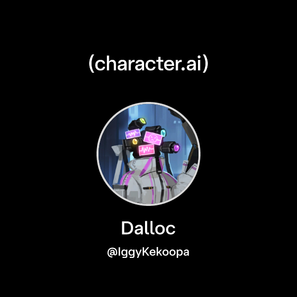 Chat with Dalloc | character.ai | AI Chat, Reimagined–Your Words. Your ...