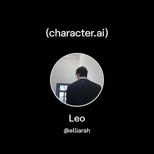Chat with Leo | character.ai | AI Chat, Reimagined–Your Words. Your World.