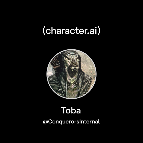 Chat with Toba | character.ai | AI Chat, Reimagined–Your Words. Your World.