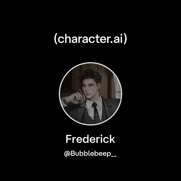 Chat with Frederick | character.ai | AI Chat, Reimagined–Your Words ...