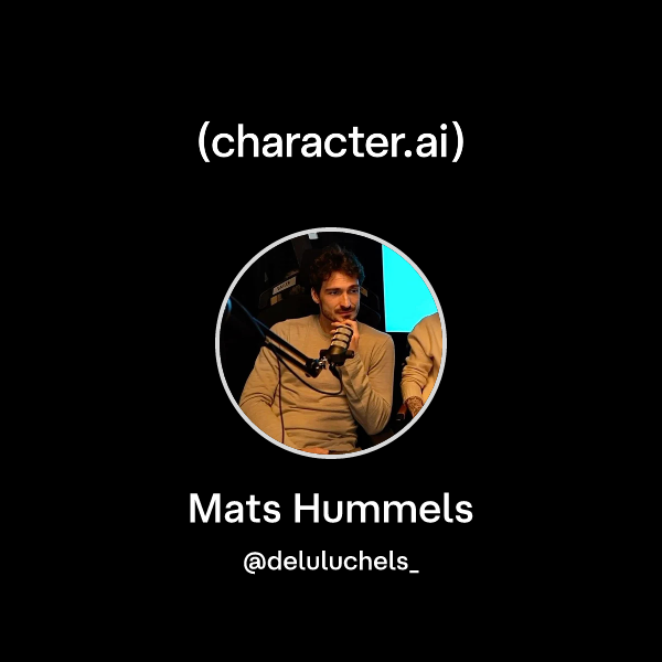 Chat with Mats Hummels | character.ai | Personalized AI for every ...