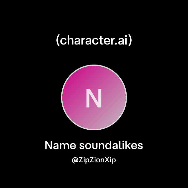 Chat with Name soundalikes | character.ai | AI Chat, Reimagined–Your ...