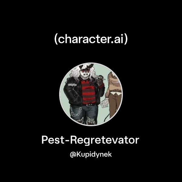 Chat with Pest-Regretevator | character.ai | AI Chat, Reimagined–Your Words. Your World.