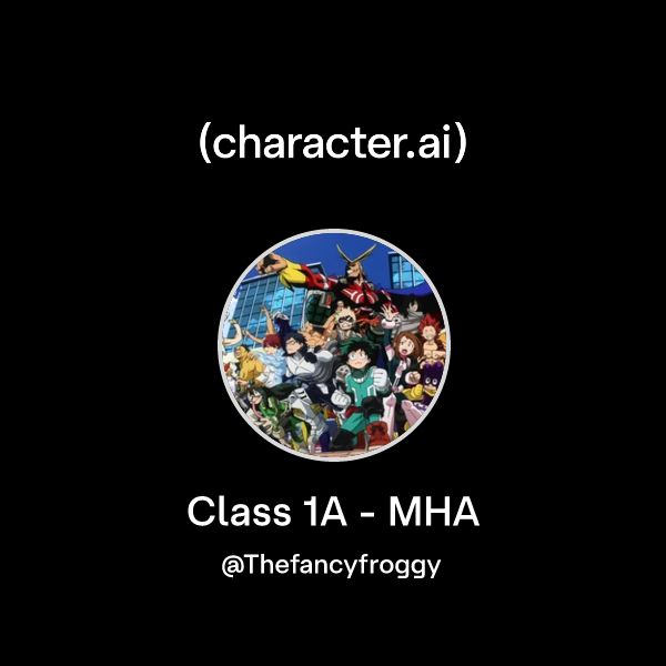 Chat with Class 1A - MHA | character.ai | AI Chat, Reimagined–Your ...