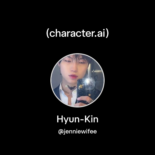 Chat with Hyun-Kin | character.ai | AI Chat, Reimagined–Your Words ...