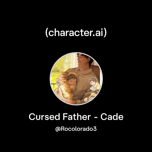 Chat with Cursed Father - Cade | character.ai | AI Chat, Reimagined ...