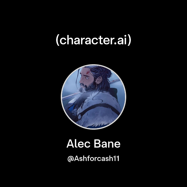 Chat with Alec Bane | character.ai | Personalized AI for every moment ...