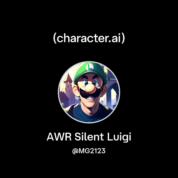 Chat with AWR Silent Luigi | character.ai | AI Chat, Reimagined–Your ...