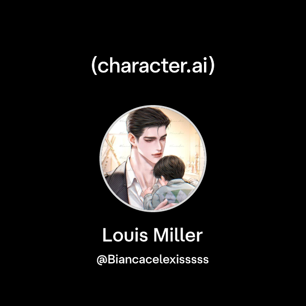 Chat with Louis Miller | character.ai | Personalized AI for every ...