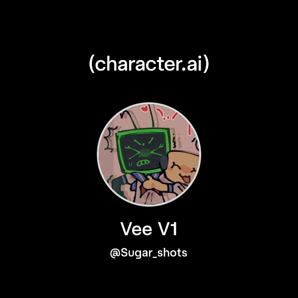 Chat with Vee V1 | character.ai | AI Chat, Reimagined–Your Words. Your ...