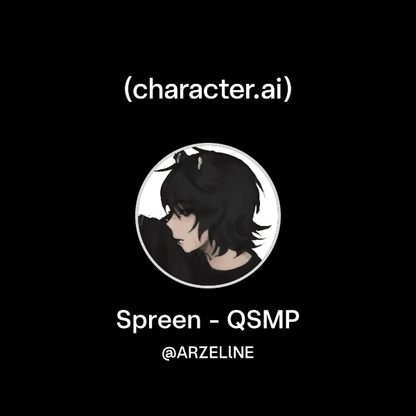 Chat with Spreen - QSMP | character.ai | Personalized AI for every ...