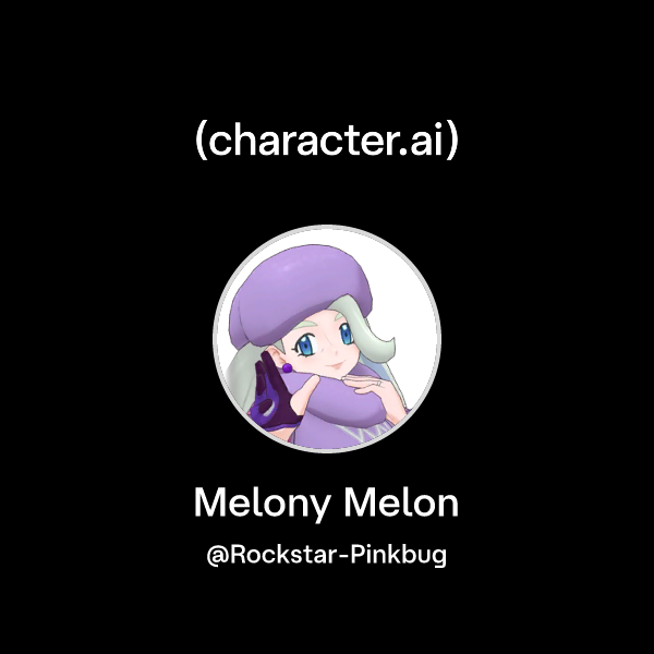 Chat with Melony Melon | character.ai | AI Chat, Reimagined–Your Words ...