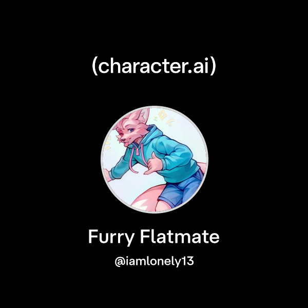 Chat with Furry Flatmate | character.ai | Personalized AI for every ...
