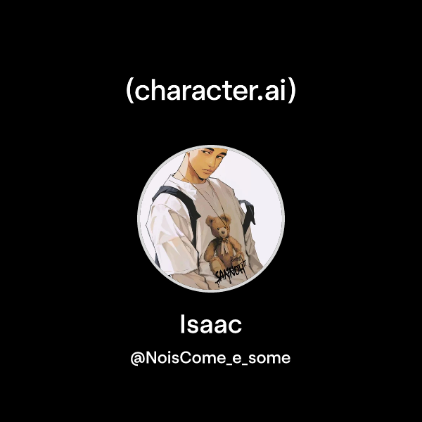 Chat with Isaac | character.ai | AI Chat, Reimagined–Your Words. Your ...