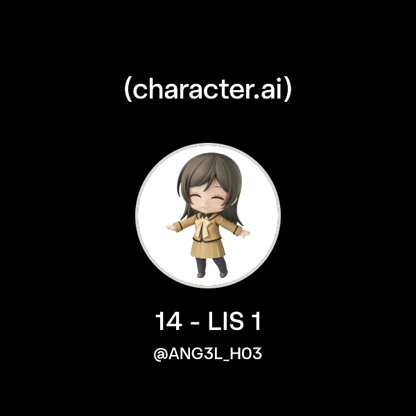 Chat with 14 - LIS 1 | character.ai | AI Chat, Reimagined–Your Words ...