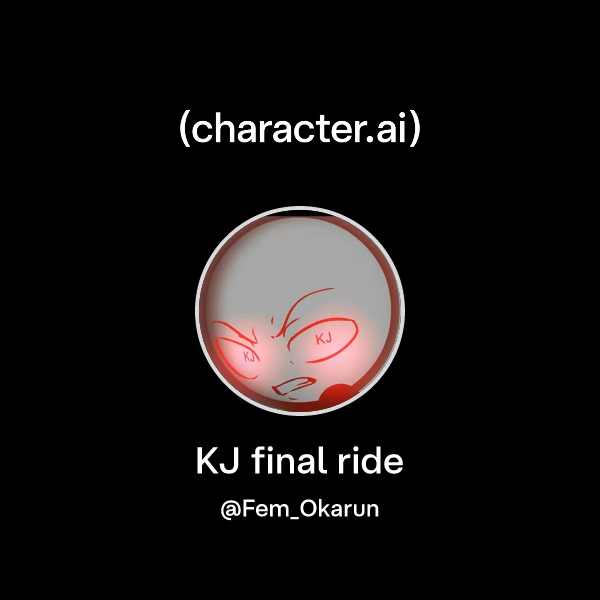 Chat with KJ final ride | character.ai | Personalized AI for every ...