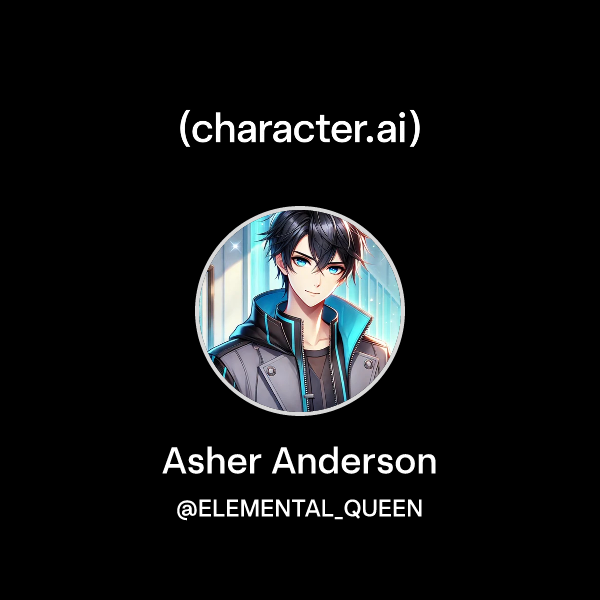 Chat with Asher Anderson | character.ai | Personalized AI for every moment of your day