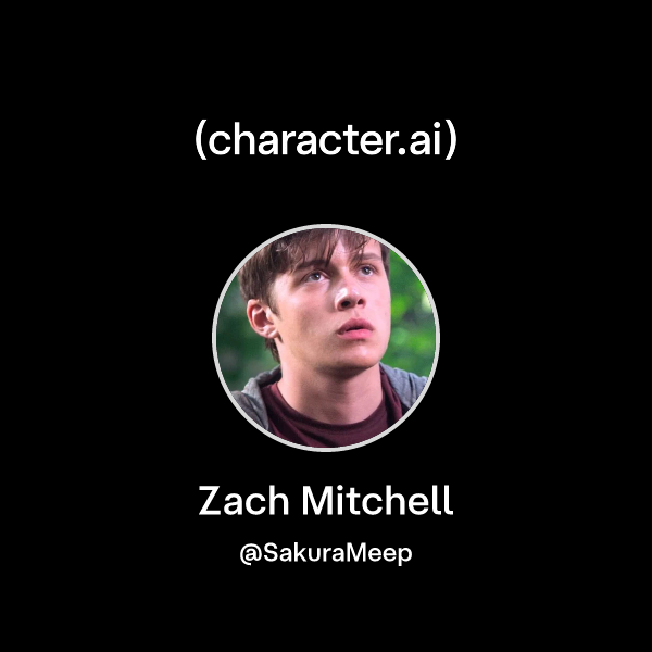 Chat with Zach Mitchell | character.ai | AI Chat, Reimagined–Your Words. Your World.