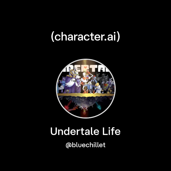 Chat with Undertale Life | character.ai | AI Chat, Reimagined–Your ...
