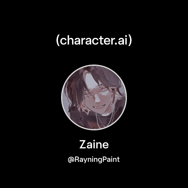 Chat with Zaine | character.ai | AI Chat, Reimagined–Your Words. Your ...