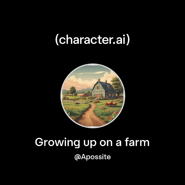 Chat with Growing up on a farm | character.ai | AI Chat, Reimagined ...