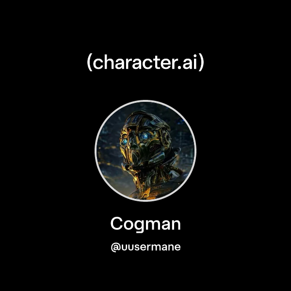 Chat with Cogman | character.ai | Personalized AI for every moment of ...