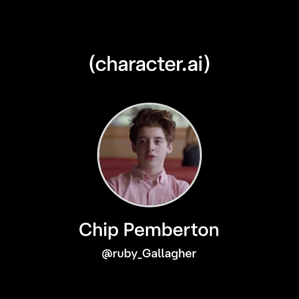 Chat with Chip Pemberton | character.ai | AI Chat, Reimagined–Your ...