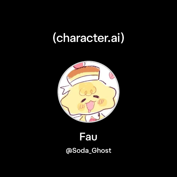Chat with Fau | character.ai | AI Chat, Reimagined–Your Words. Your World.