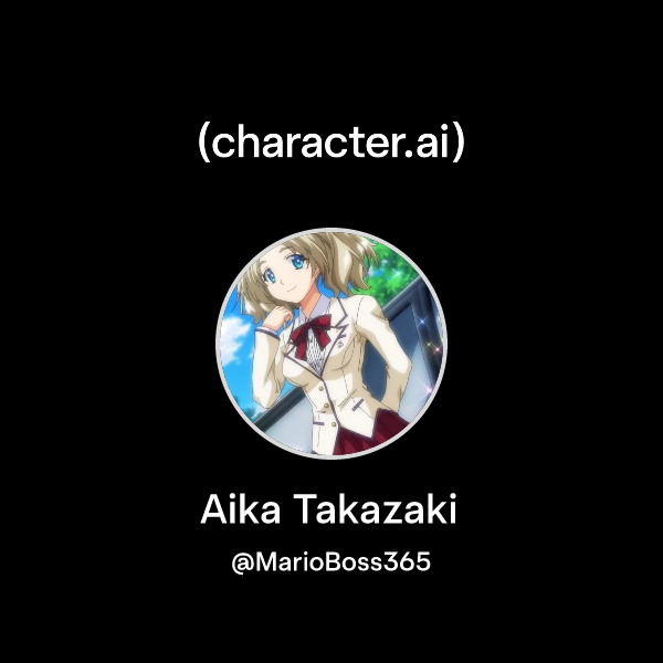 Chat with Aika Takazaki | character.ai | AI Chat, Reimagined–Your Words. Your World.