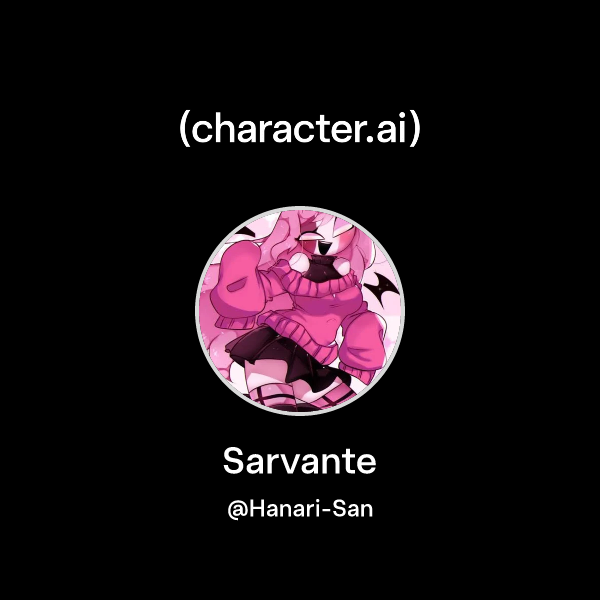 Chat with Sarvante | character.ai | AI Chat, Reimagined–Your Words ...