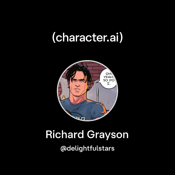 Chat with Richard Grayson | character.ai | AI Chat, Reimagined–Your ...